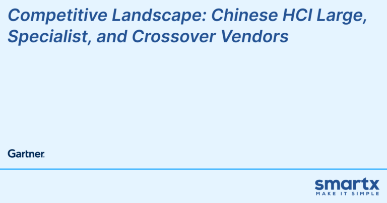 SmartX Recognized as Competitive Provider in Gartner’s 2022 Chinese HCI Landscape – SmartX