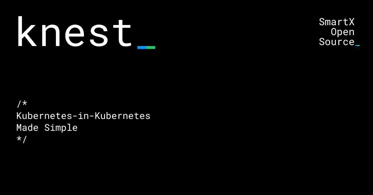 How to Use knest to Implement Kubernetes as a Service in a Data Center ...